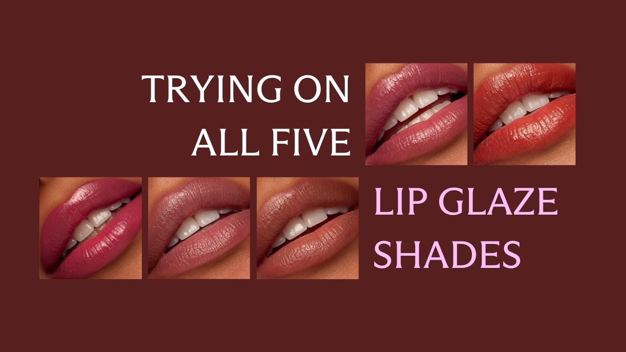Trying on every Lip Glaze shade. – Subtl Beauty