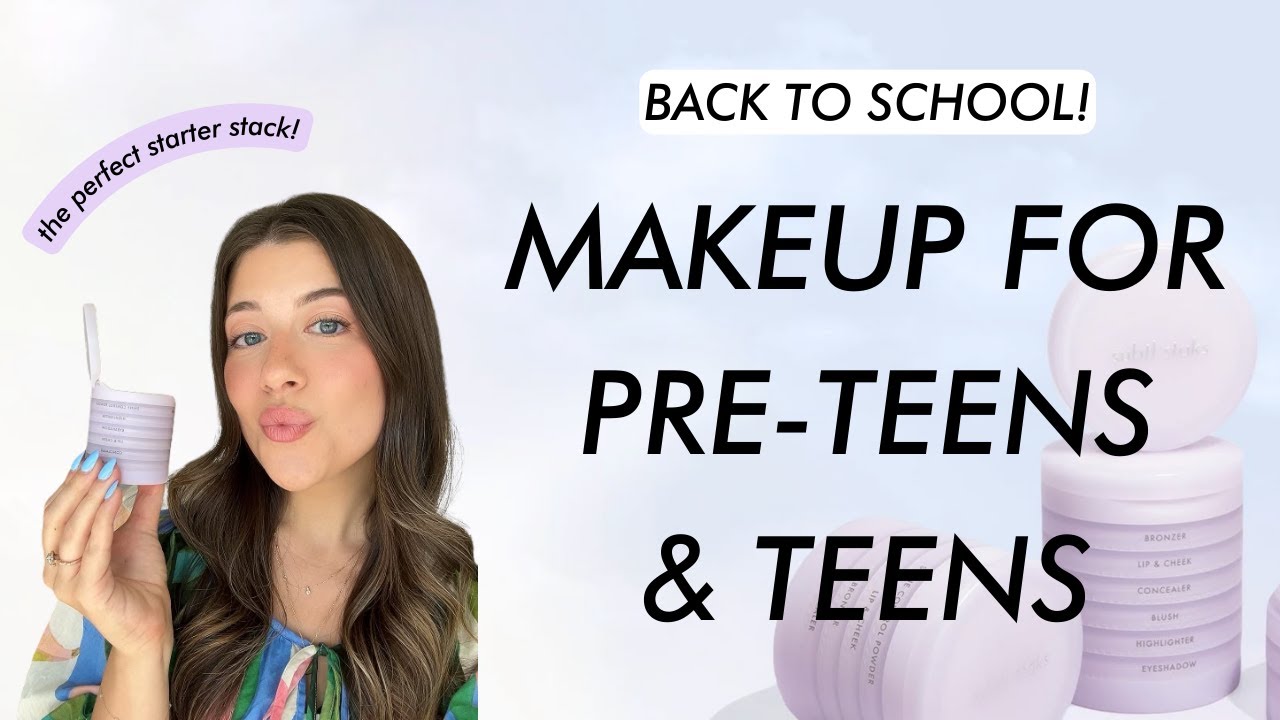 back to school: makeup for teens and pre-teens – Subtl Beauty