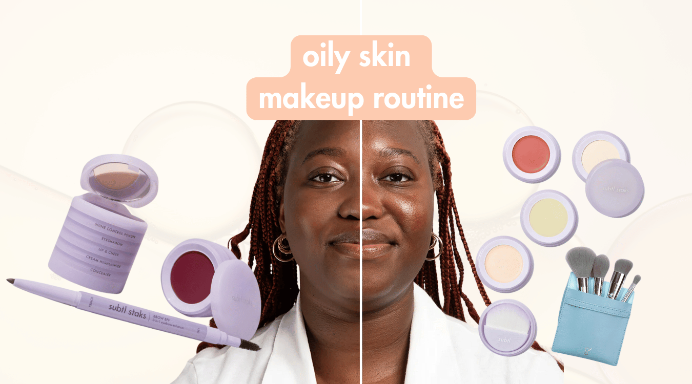 makeup for oily skin: your go to routine for all-day freshness – Subtl ...