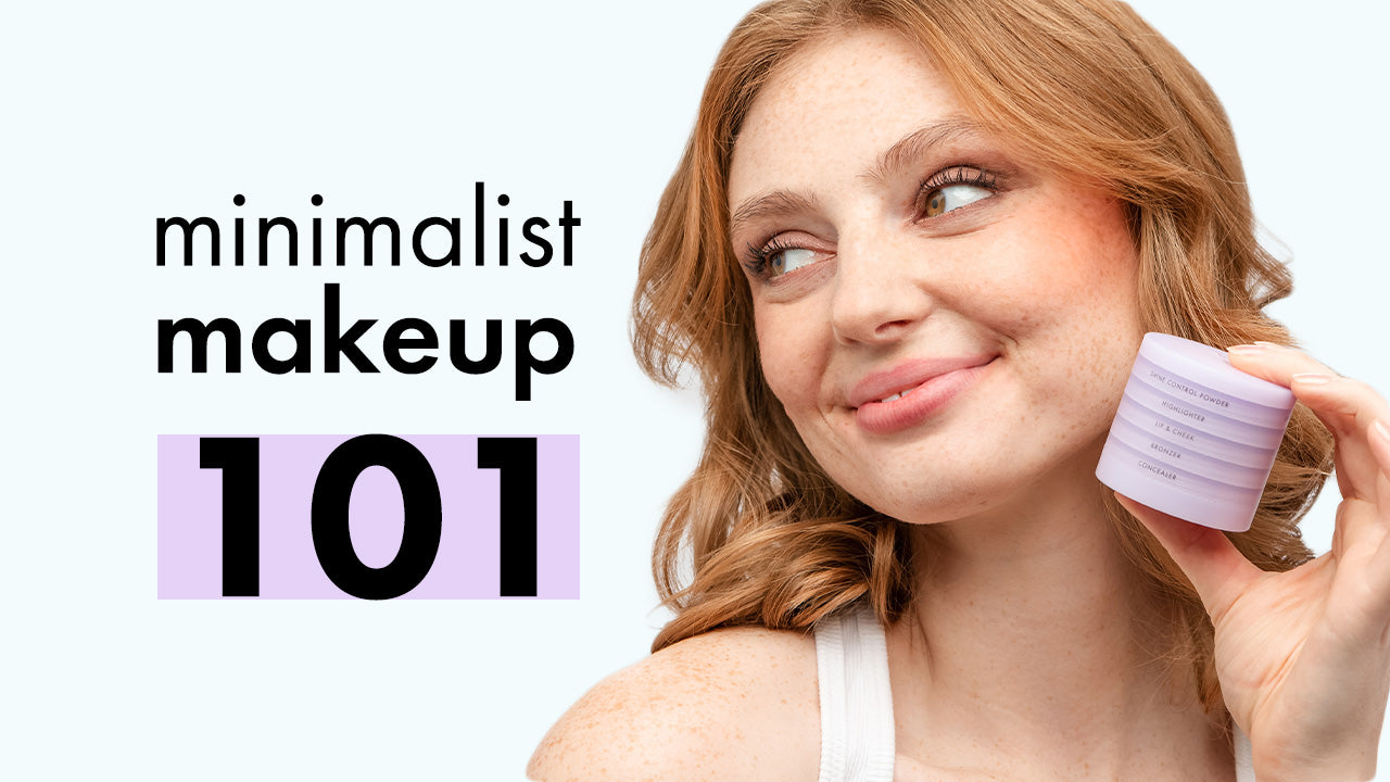 minimalist makeup 101 - tips, tricks, and video tutorials – Subtl Beauty